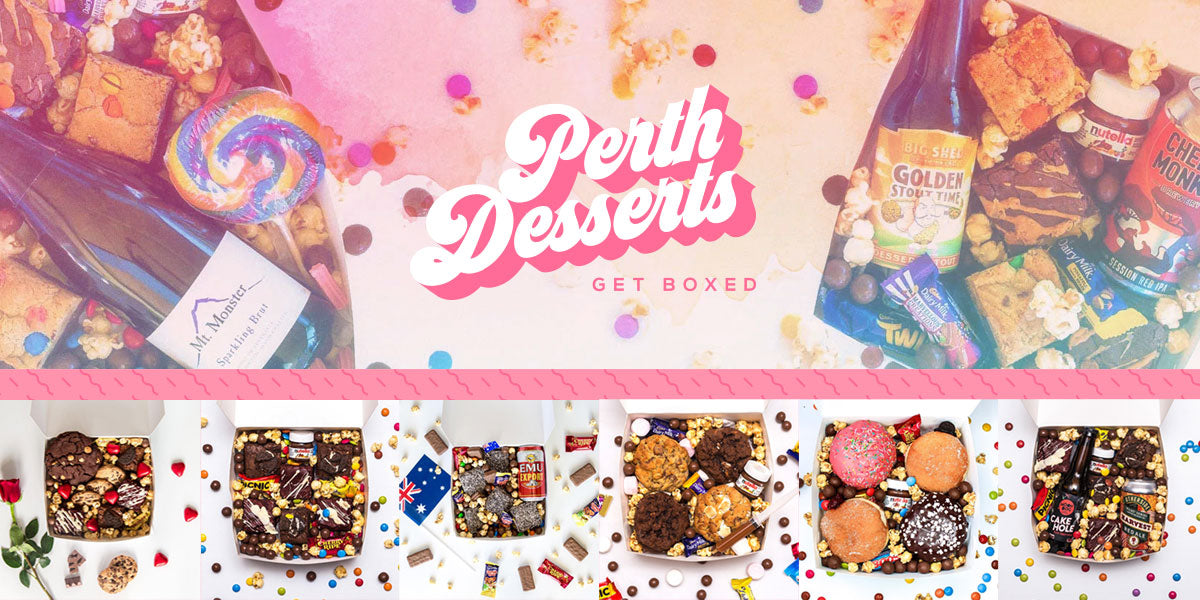 Perth's best desserts are getting boxed! – Perth Desserts - Get Boxed